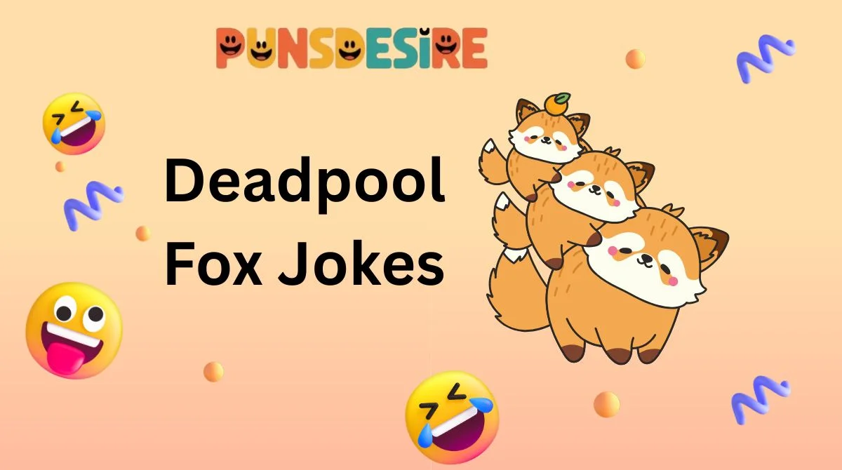 376+ Deadpool Fox Jokes That Are Wild, Weird, and Way Too Funny 🦊💥